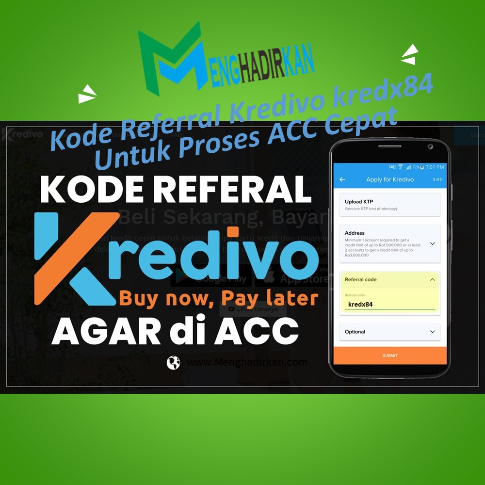Apa Itu Kode Referral Kredivo Dan Cara Mendapatkannya MENGHADIRKAN